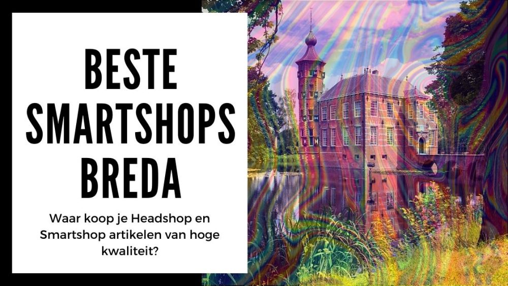 De beste Smartshops in Breda - Smartific.nl